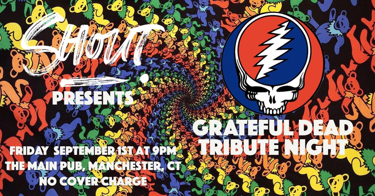 Shout! Grateful Dead Tribute Night – The Main Pub